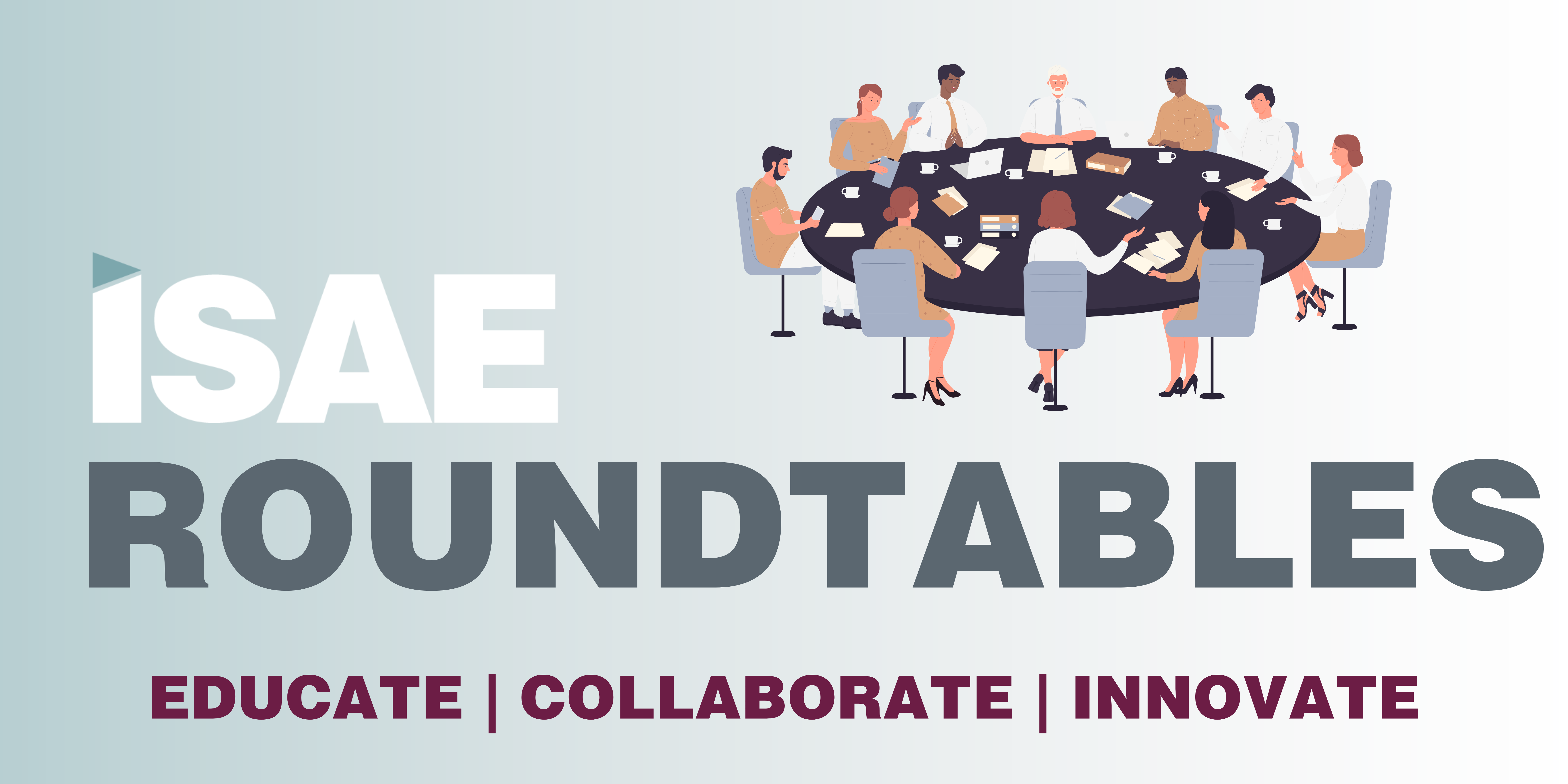 ISAE Roundtables